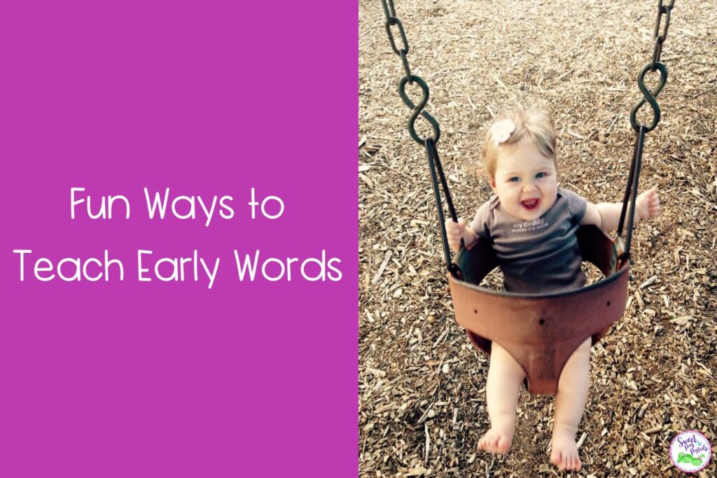 Fun Ways to Teach Early Words - Sweet Peas and Pigtails