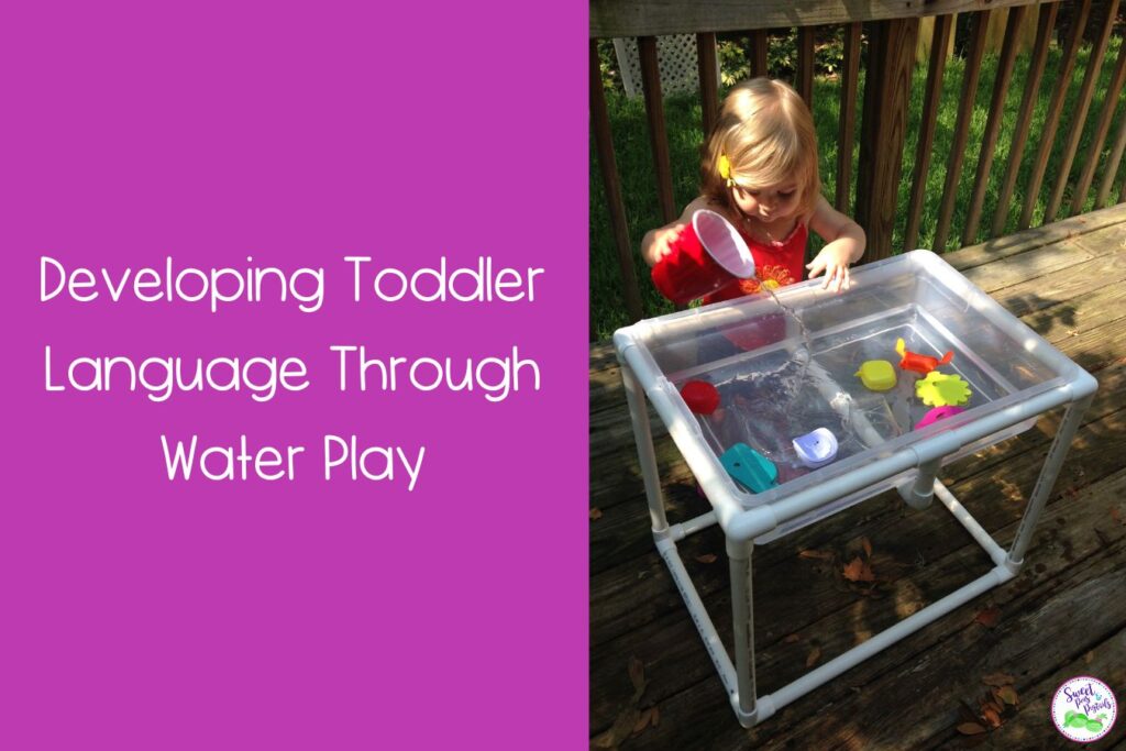 Developing Toddler Language Through Water Play - Sweet Peas and Pigtails